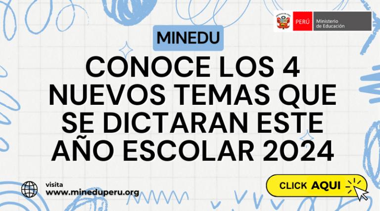 MINEDU: CONOCE LOS 4 NUEVOS TEMAS QUE SE DICTARAN ESTE AÑO ESCOLAR 2024 ...