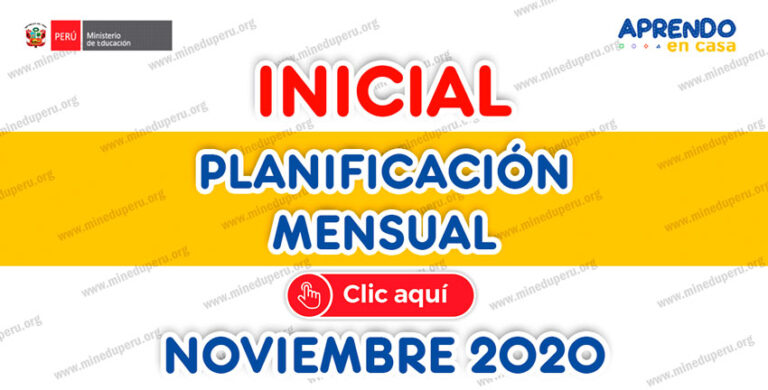 PLANIFICACION MENSUAL DE INICIAL NOVIEMBRE - APRENDO EN CASA ...