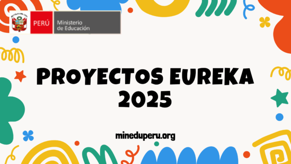 PROYECTOS EUREKA 2025 | Ministerio de Educación
